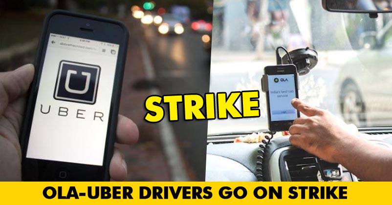 Uber & Ola Drivers On Strike, Here's Everything You Need To Know About ...