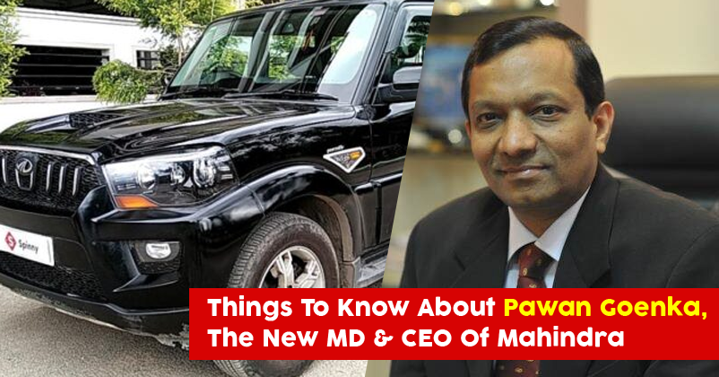 5 Interesting Things To Know About Pawan Goenka, The New MD & CEO Of ...