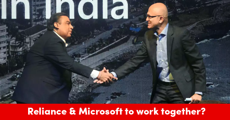 Reliance & Microsoft Planning To Focus On B2B Market Together ...