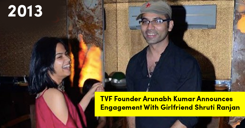 TVF Founder Arunabh Kumar Announces Engagement With Girlfriend Shruti ...