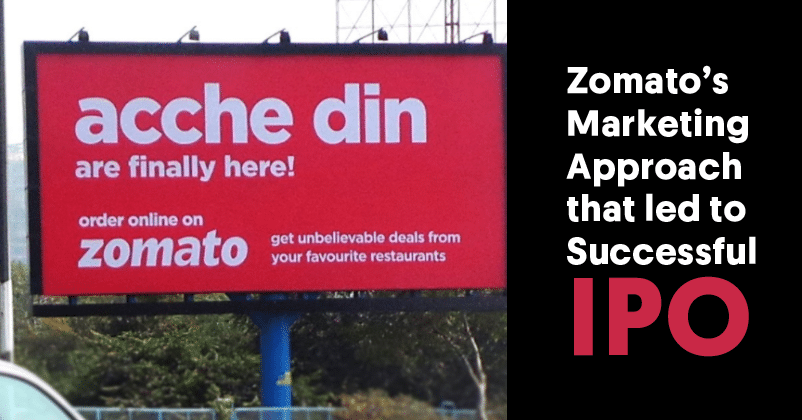 Zomato's Marketing Approach That Led To Its Successful IPO Issue Of Rs ...